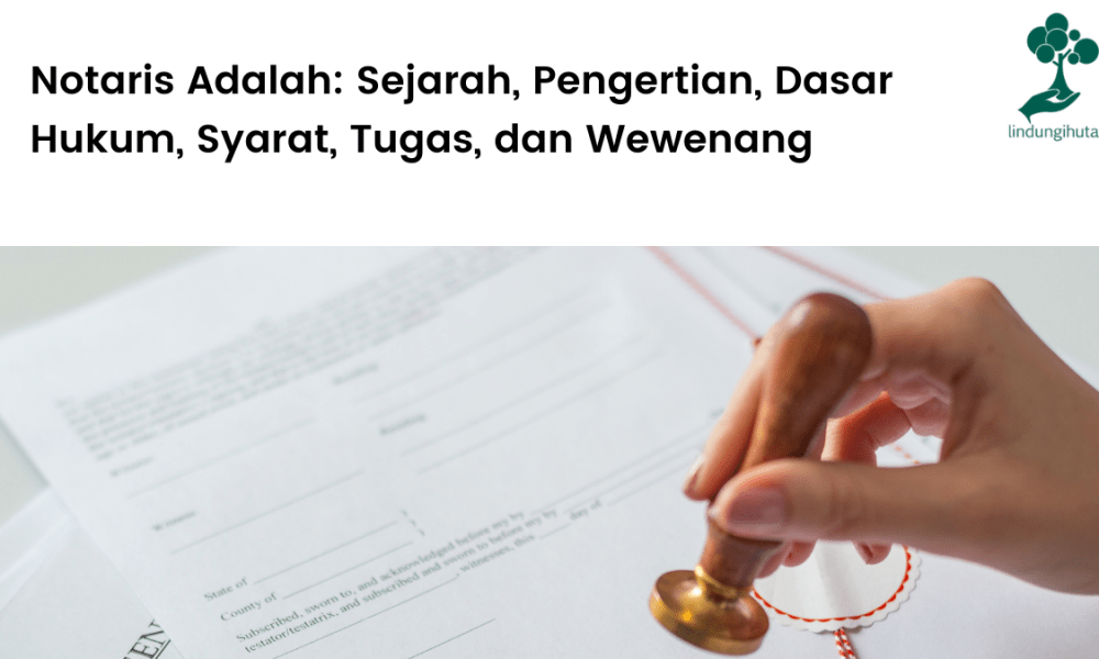 Notaris Adalah: Sejarah, Pengertian, Dasar Hukum, Syarat, Tugas, dan ...