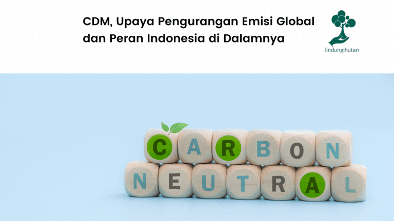 Clean Development Mechanism (CDM), Upaya Pengurangan Emisi Global dan ...