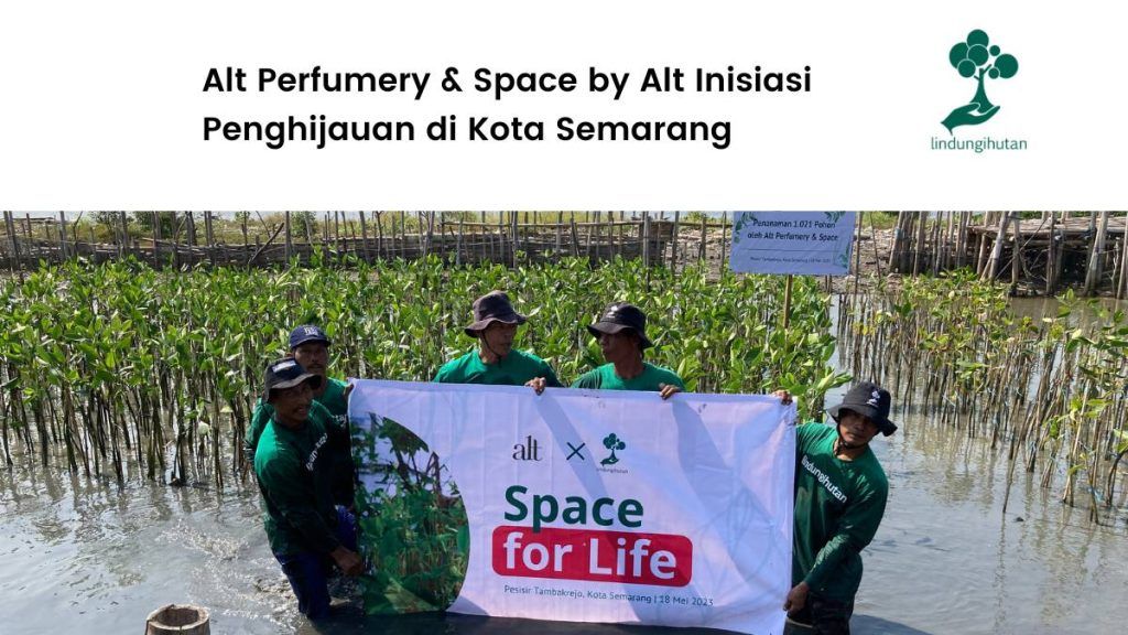 Alt Perfumery & Space by Alt Tanam 1.000+ Mangrove di Semarang