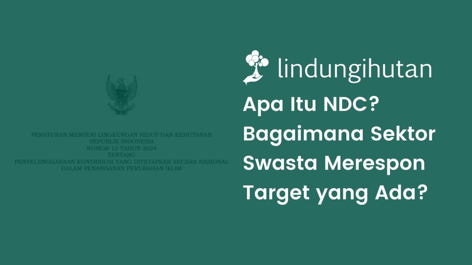 NDC (Nationally Determined Contribution), Strategi Korporasi Merespon ...